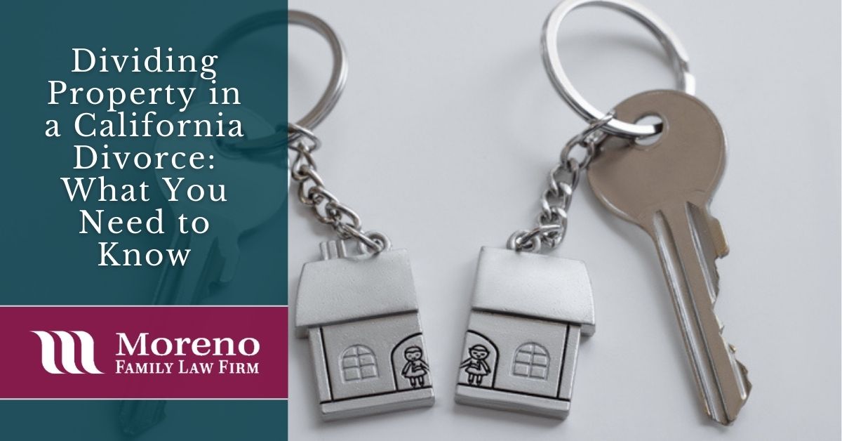 Dividing Property in a California Divorce: What You Need to Know